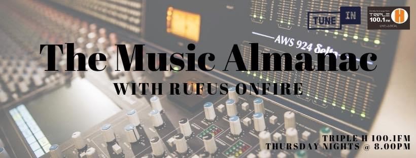The Music Almanac - Triple H 100.1 FM
